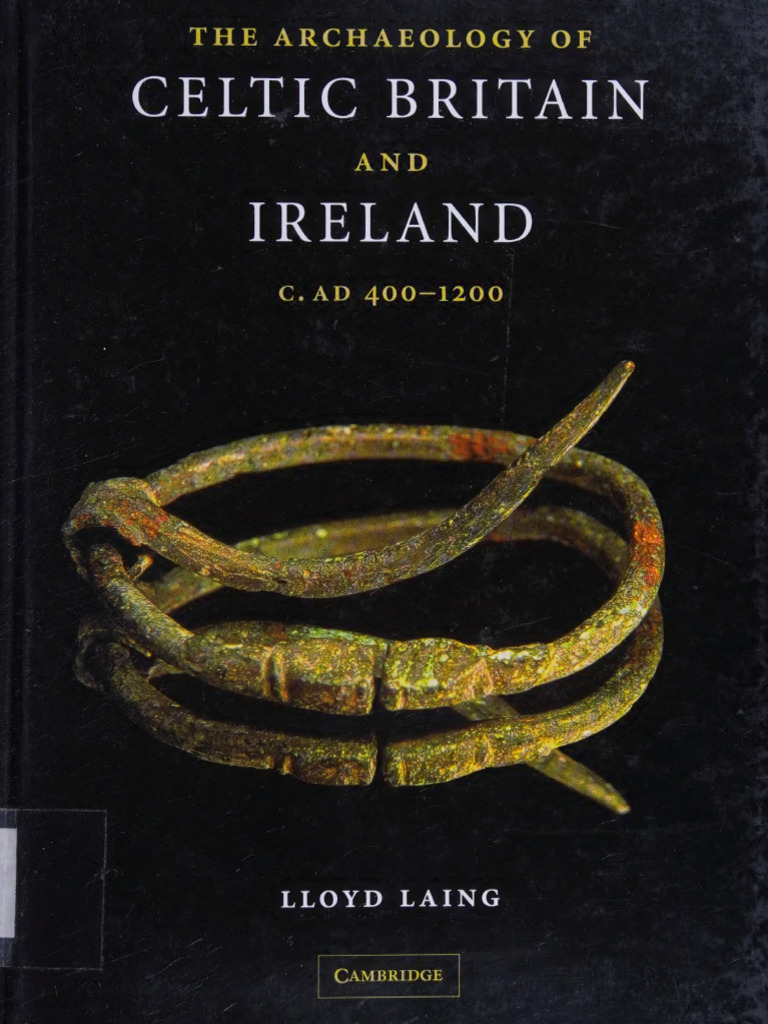 Celtic Archaeology: Britain & Ireland 400-1200 | PDF | Ancient Europe ...