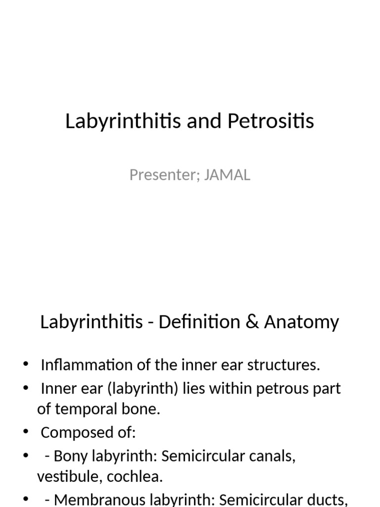 Labyrinthitis - and - Petrositis - Presentation NEW | PDF | Ear | Vertigo