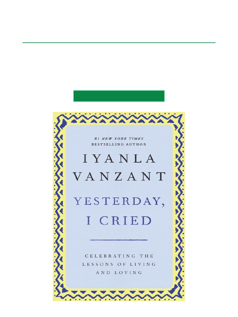 (Hot Now) Yesterday, I Cried Celebrating The Lessons of Living and ...
