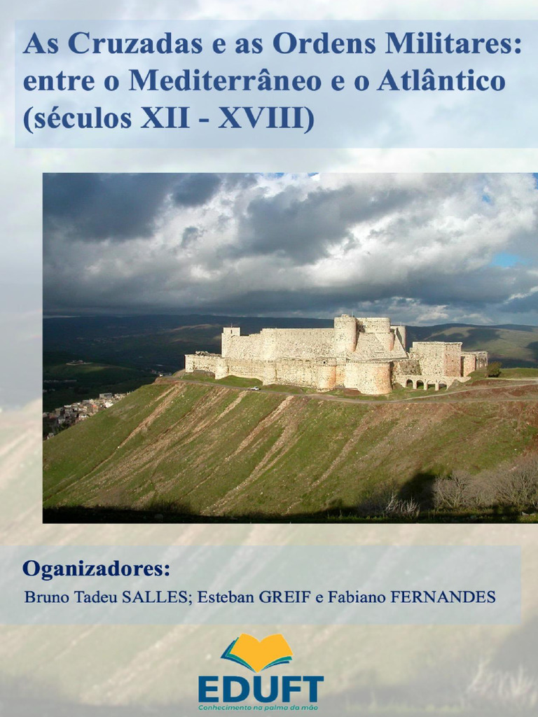 As Cruzadas e As Ordens Militares | PDF | Cruzadas | Cavaleiros Templários