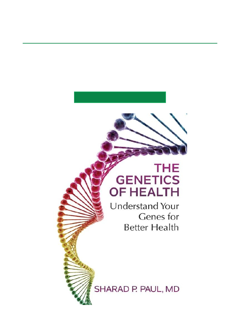 Look Into The Genetics of Health Understand Your Genes For Better ...
