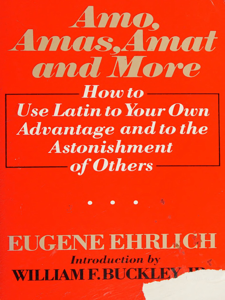 Amo, Amas, Amat and More - Eugene Ehrlich - Anna's Archive | PDF ...