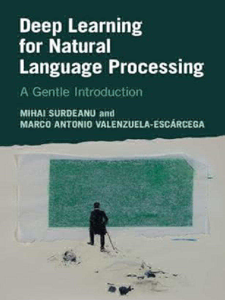 Mihai Surdeanu, Marco Antonio Valenzuela-Escarcega - Deep Learning For Natural Language ...