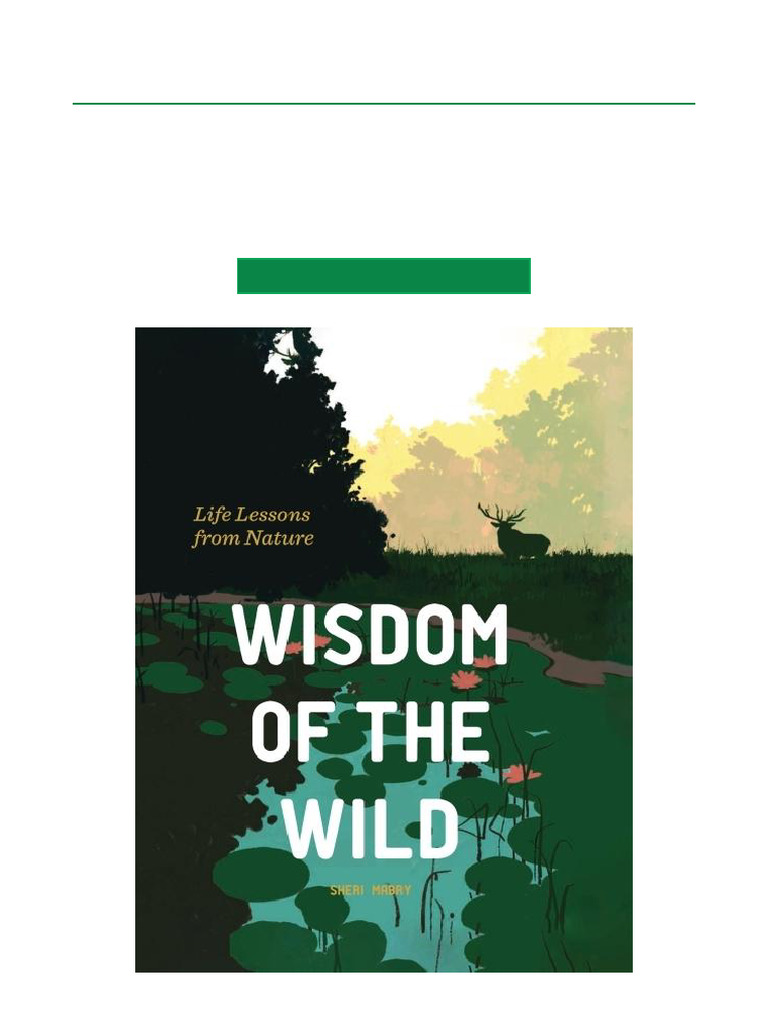 Uncover Wisdom of The Wild Life Lessons From Nature Illustrated Ebook ...