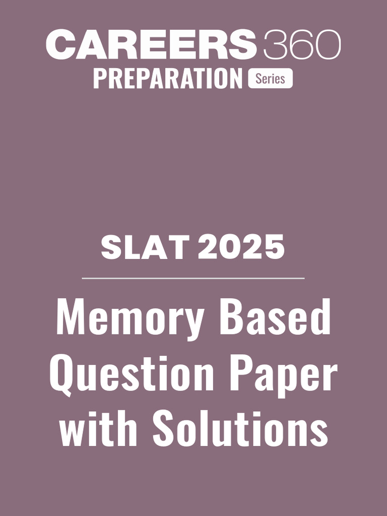 SLAT 2025 Memory-Based Question Paper With Solutions - Slot 1 and Slot ...