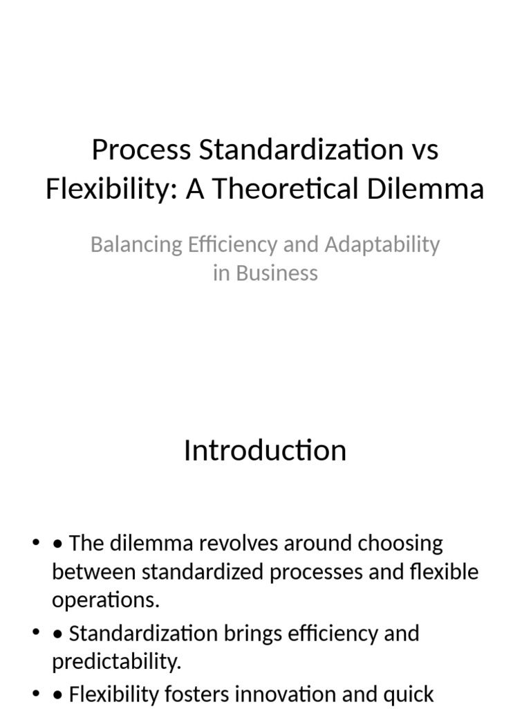 Process Standardization Vs Flexibility Updated Pdf Standardization