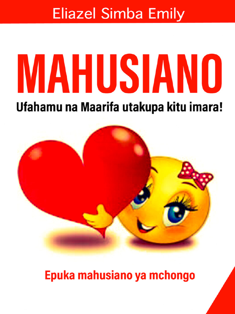 MAHUSIANO (Epuka mahusiano ya mchongo) Eliazel Simba Emily | PDF