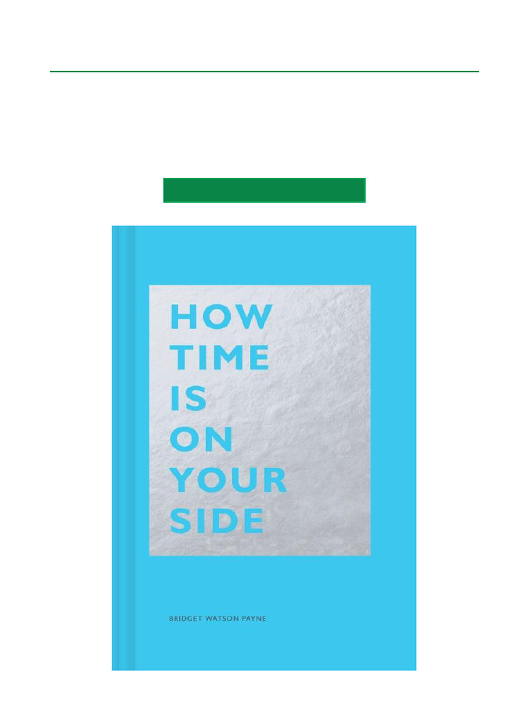 Reader's Pick How Time Is On Your Side Reference Book Download | PDF