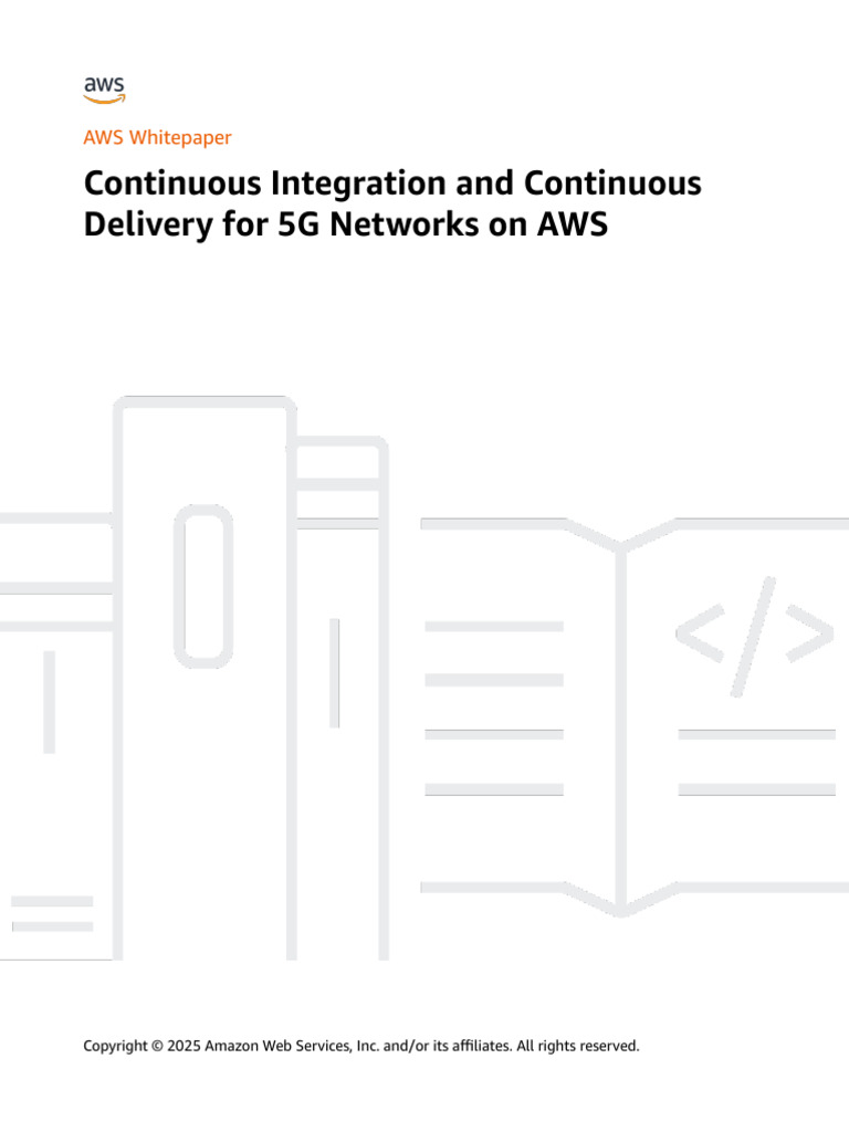 Continuous Integration and Continuous Delivery For 5G Networks On AWS ...
