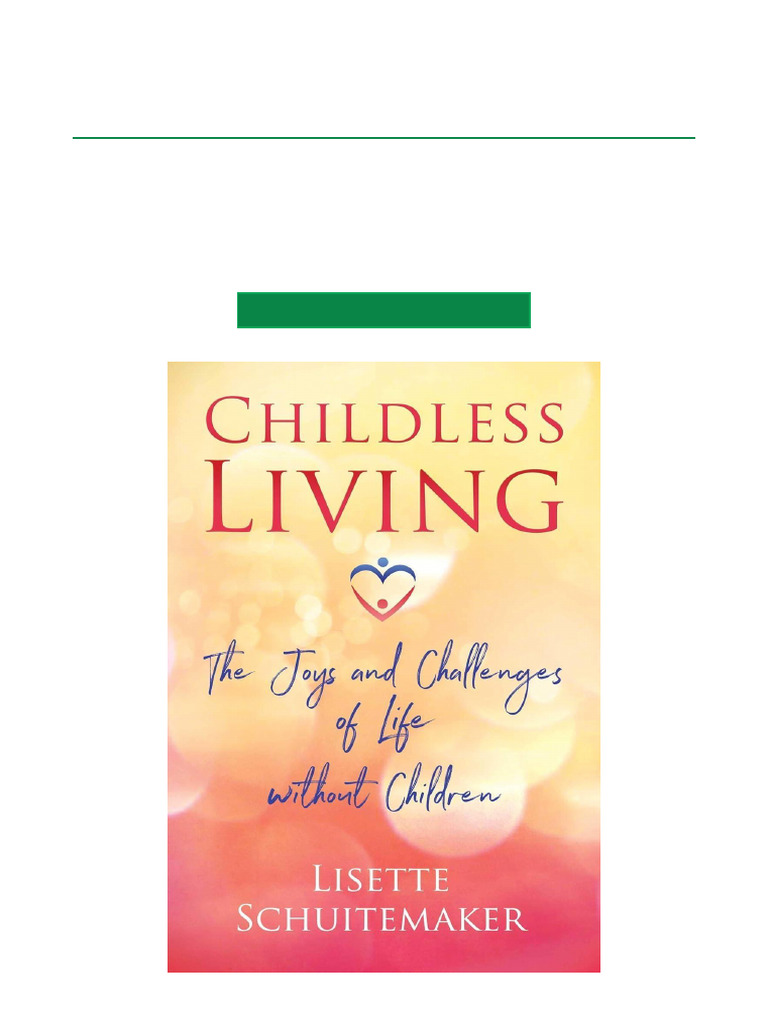 (Ebook PDF) Childless Living The Joys and Challenges of Life Without ...