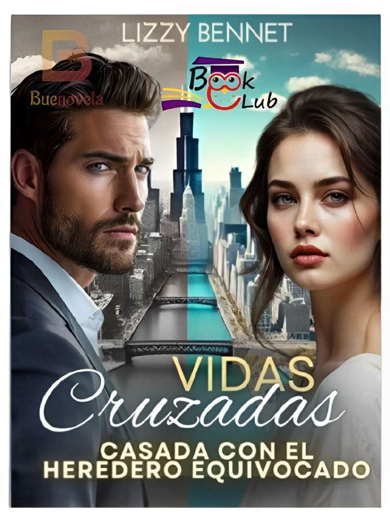 Vidas Cruzadas, Casada Con El Heredero Equivocado Lizzy Bennet Completa | PDF