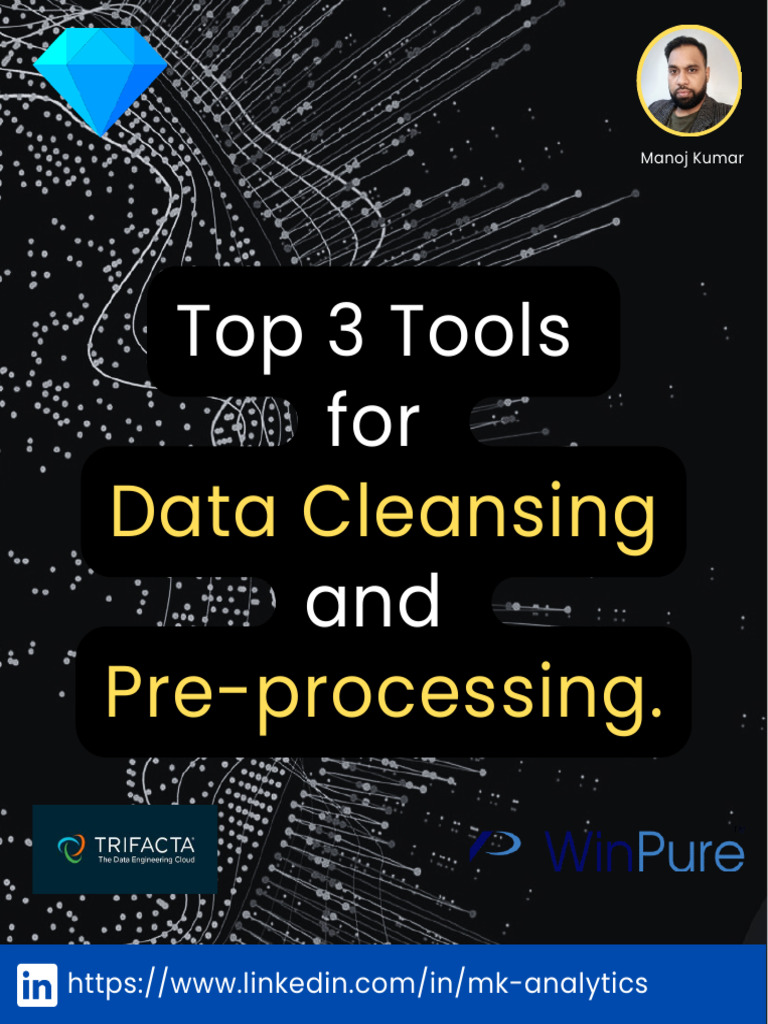 Top 3 Tools For Data Cleaning and Pre Processing 1681655770 | PDF | Computing | Information ...