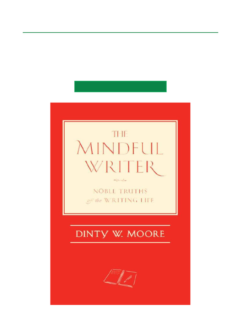 Top Rated The Mindful Writer Noble Truths of The Writing Life ...
