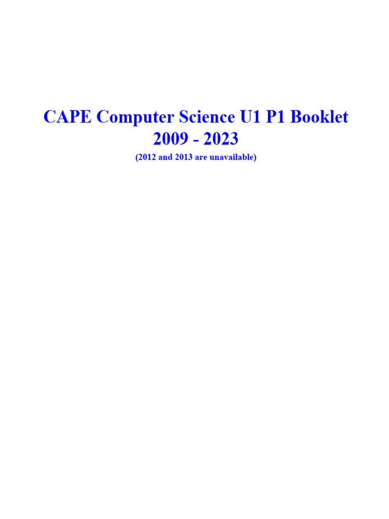 CAPE Computer Science U1 P1 Booklet 2009-2023 | PDF | Computer Program ...