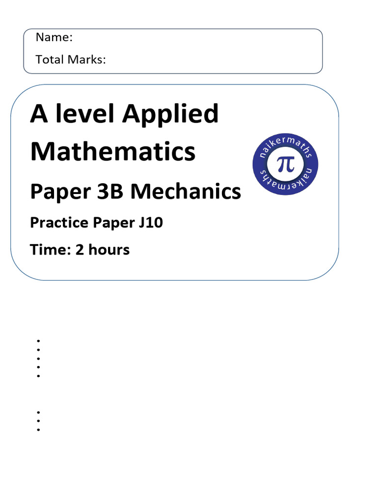 Paper J10 A-level-Applied-Paper-3B-Mechanics-J10 | PDF | Tension ...