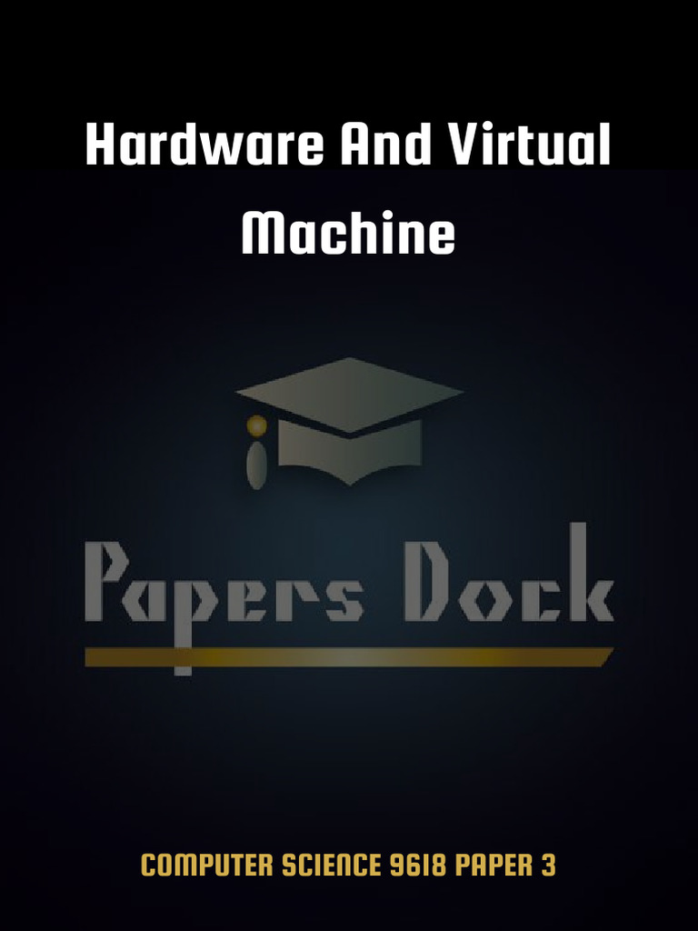 1745346060-Hardware and Virtual Machine | PDF | Virtual Machine | Central Processing Unit