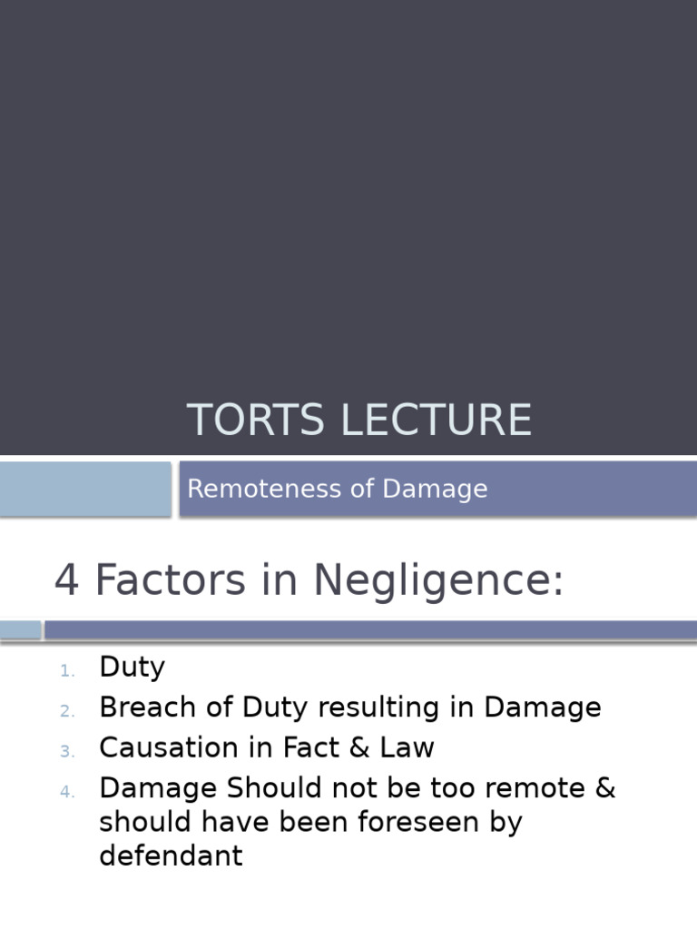 Torts Lecture (Remoteness) | PDF | Negligence | Misrepresentation