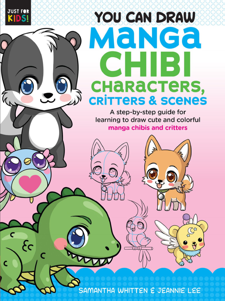 Chibi Characters, Critters & Scenes - A Step-By-step Guide For Learning ...