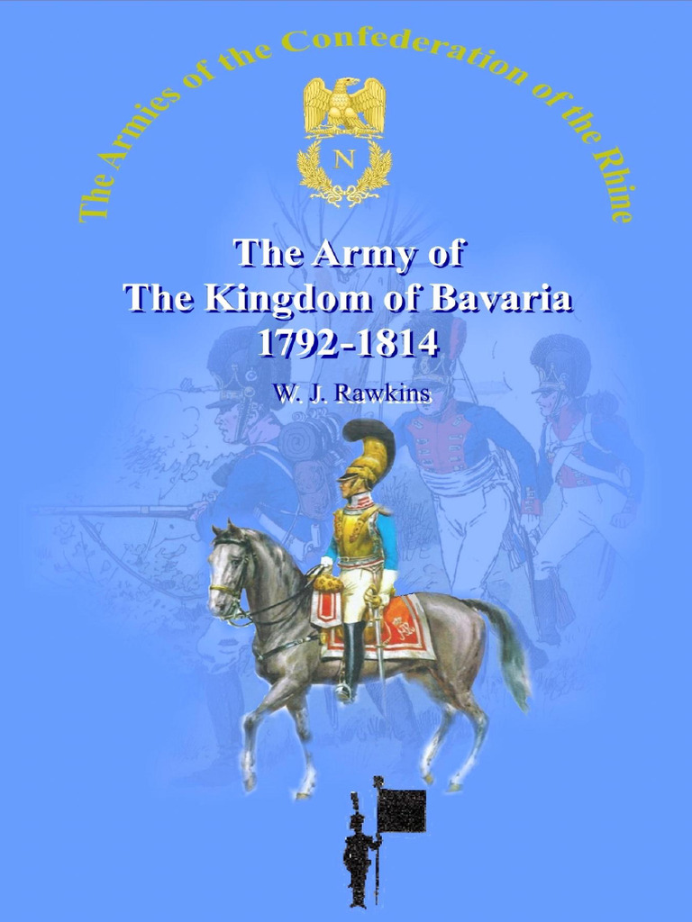 The Army of the Kingdom of Bavaria 1792-1814 (e) | PDF | Military