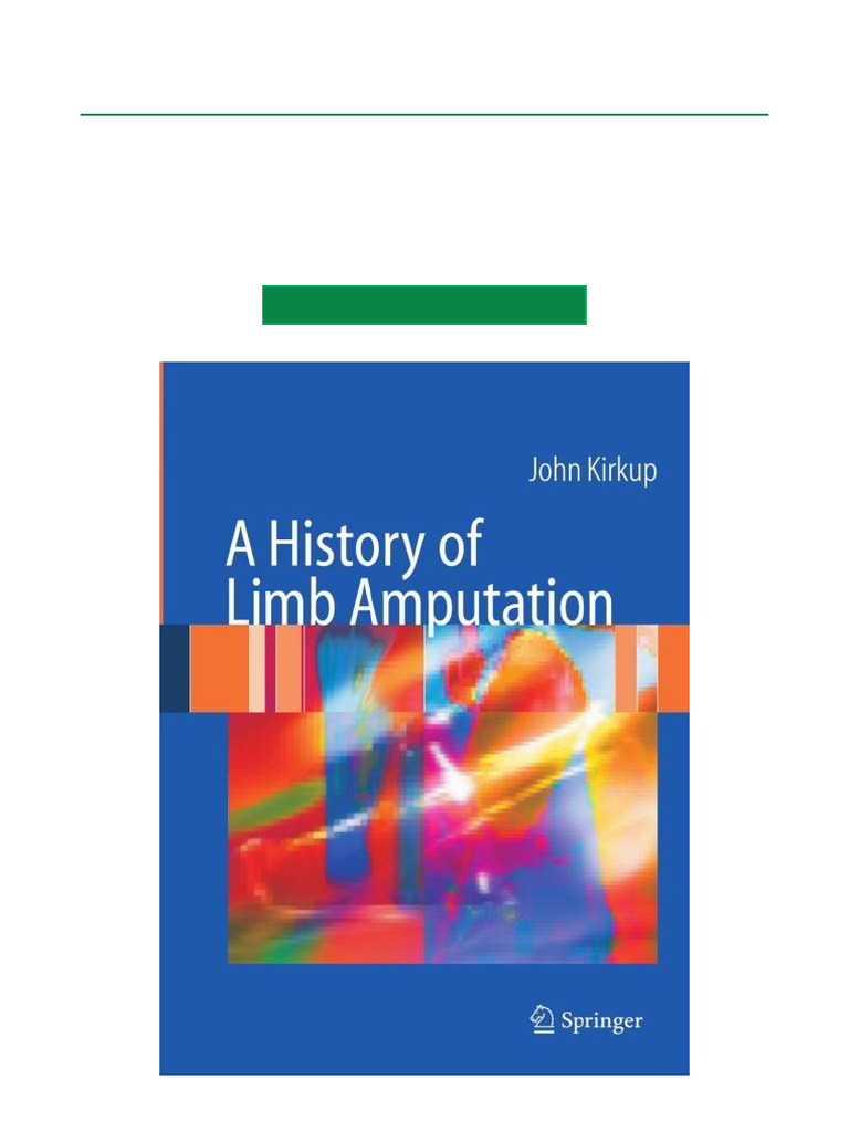 Get Yours A History of Limb Amputation Textbook PDF Download | PDF