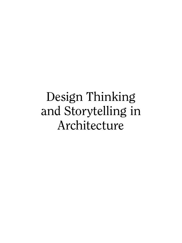 Design Thinking and Storytelling in Architecture | PDF | Design ...