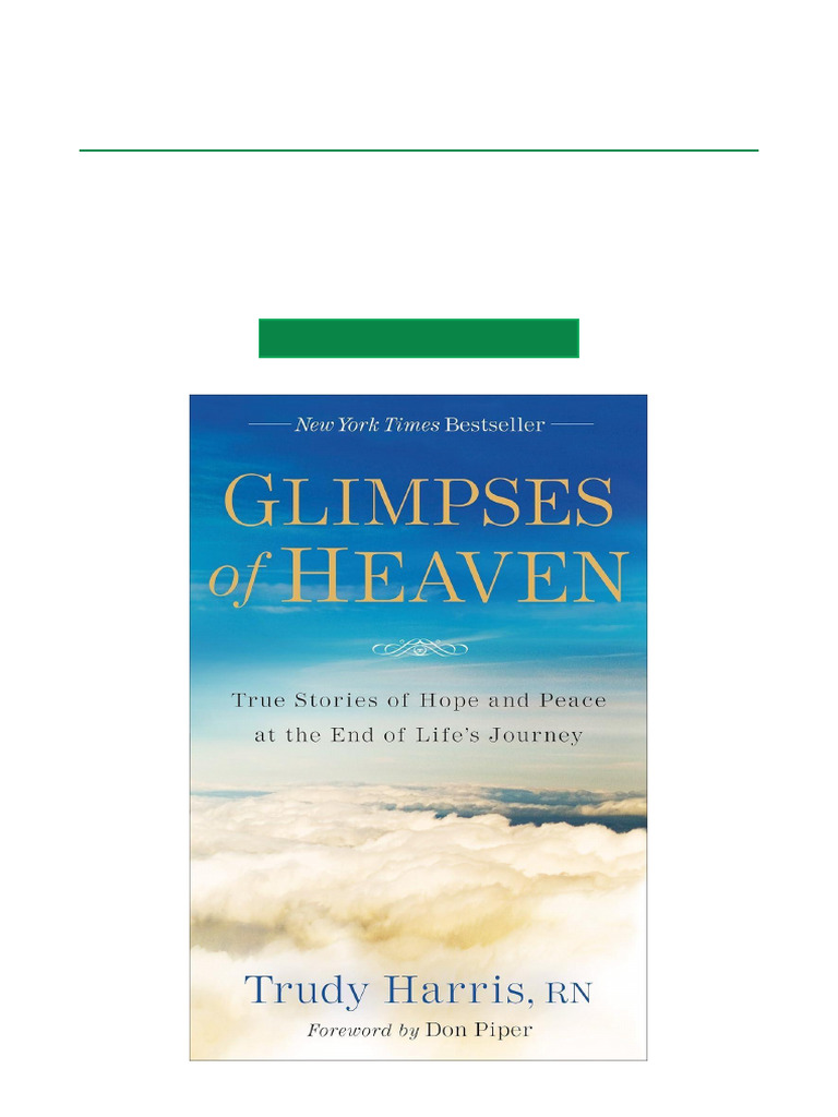 Most Downloaded Glimpses of Heaven True Stories of Hope and Peace at ...
