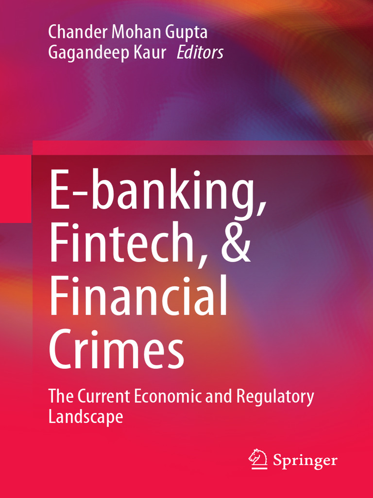 E-Banking, Fintech, & Financial Crimes: Chander Mohan Gupta Gagandeep ...