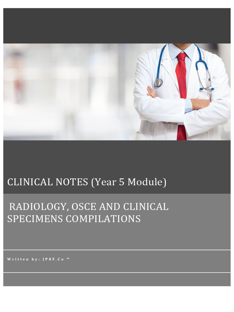 Clinical Notes Radiology, OSCE and Clinical Specimens Compilation | PDF ...
