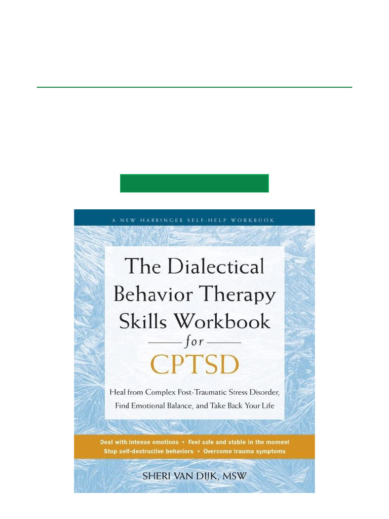 Top Reading The Dialectical Behavior Therapy Skills Workbook For CPTSD ...