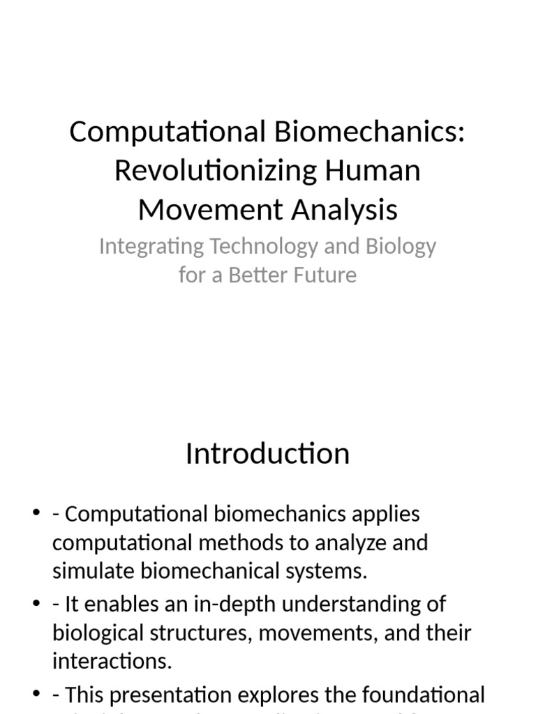 Computational Biomechanics Presentation | PDF | Biomechanics | Simulation