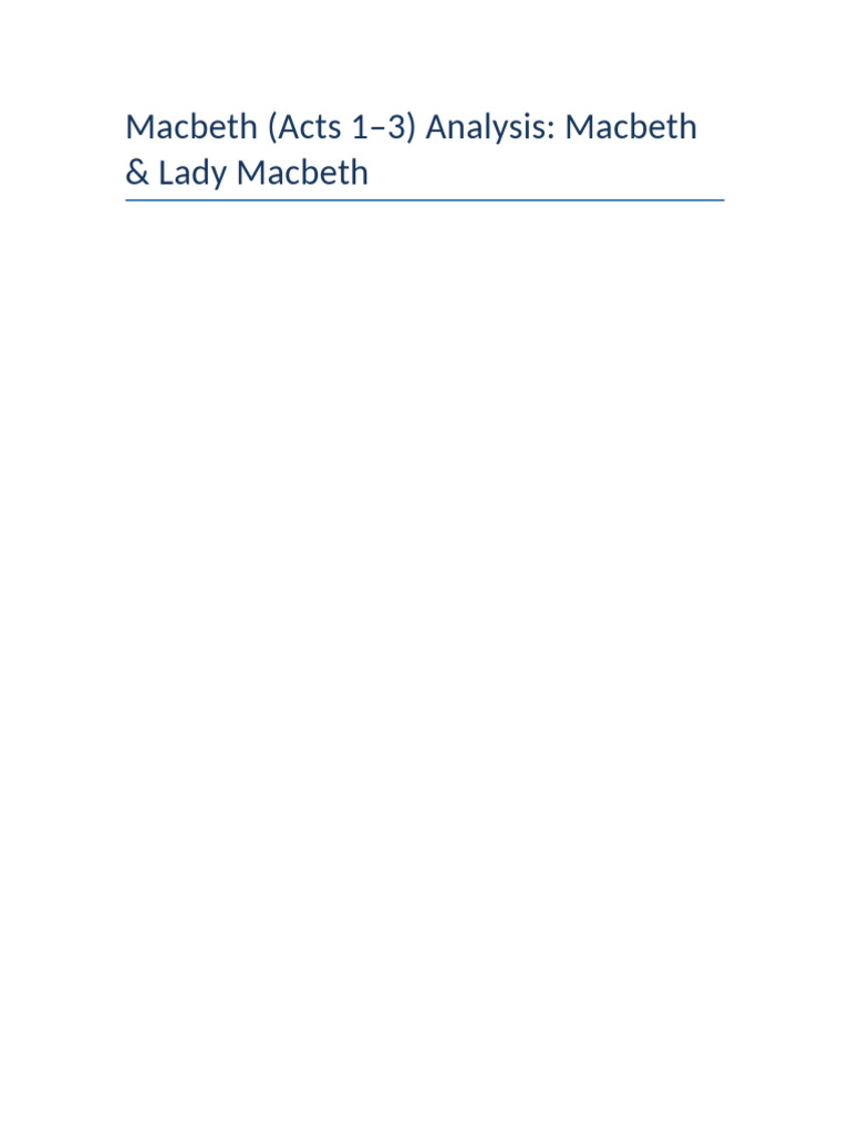 Macbeth Acts1-3 Analysis | PDF | Macbeth | Shakespearean Tragedies