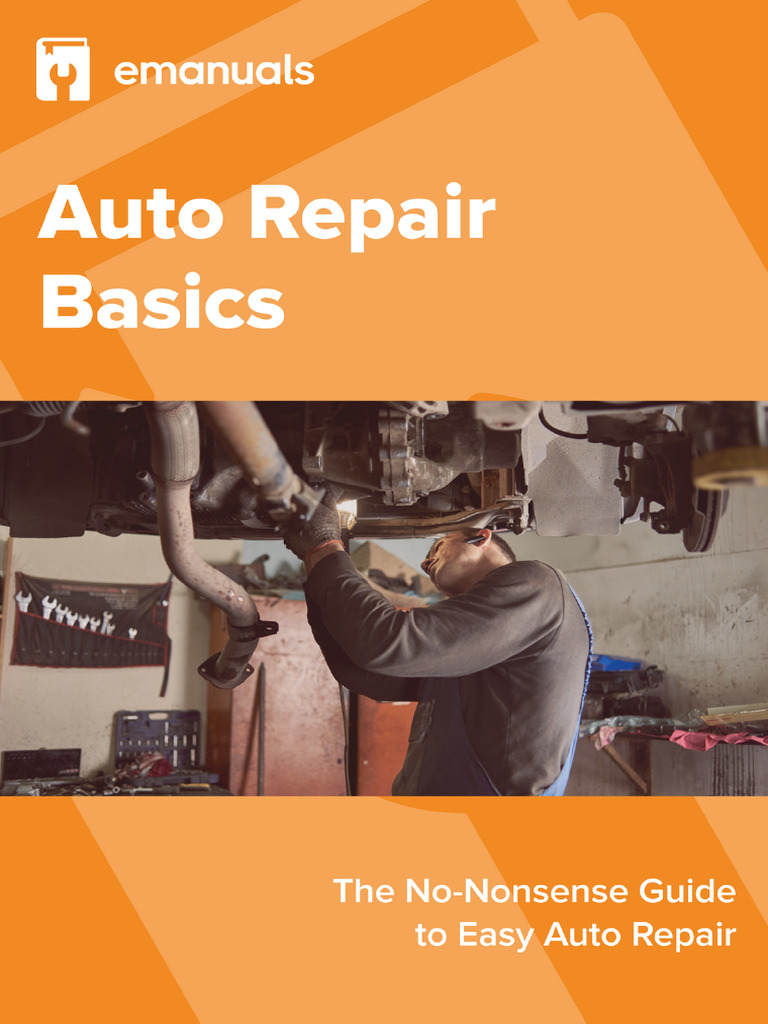 Auto Repair Basics by Emanuals | PDF | Auto Mechanic | Car