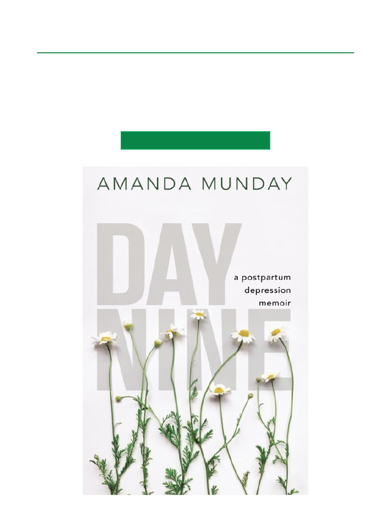 Quick Download Day Nine A Postpartum Depression Memoir Updated Edition ...