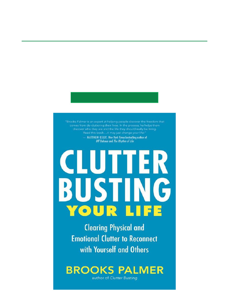 Claim Clutter Busting Your Life Clearing Physical and Emotional Clutter To Reconnect With ...