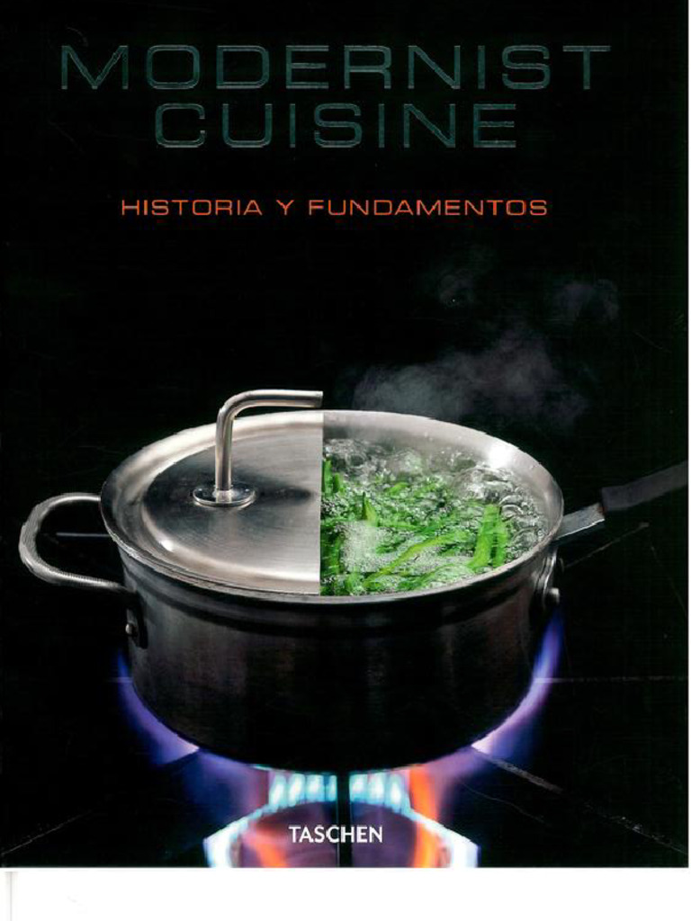 Modernist Cuisine Tomo 1 Historia y Fundamentos | PDF