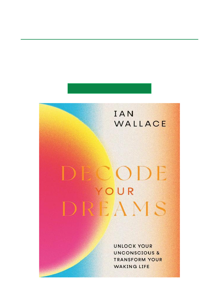 Immediate Get Decode Your Dreams Unlock Your Unconscious and Transform ...