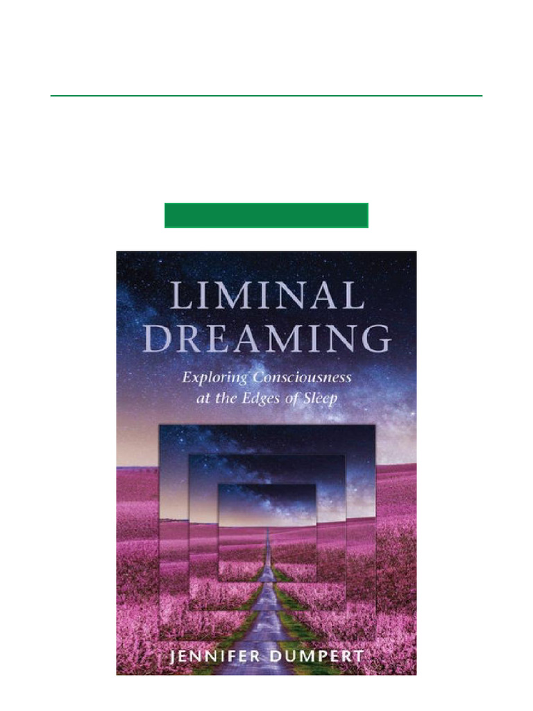 Limited Get Liminal Dreaming Exploring Consciousness at The Edges of ...