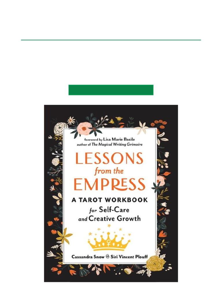 Must Read Lessons From The Empress A Tarot Workbook For Self Care and Creative Growth Full ...