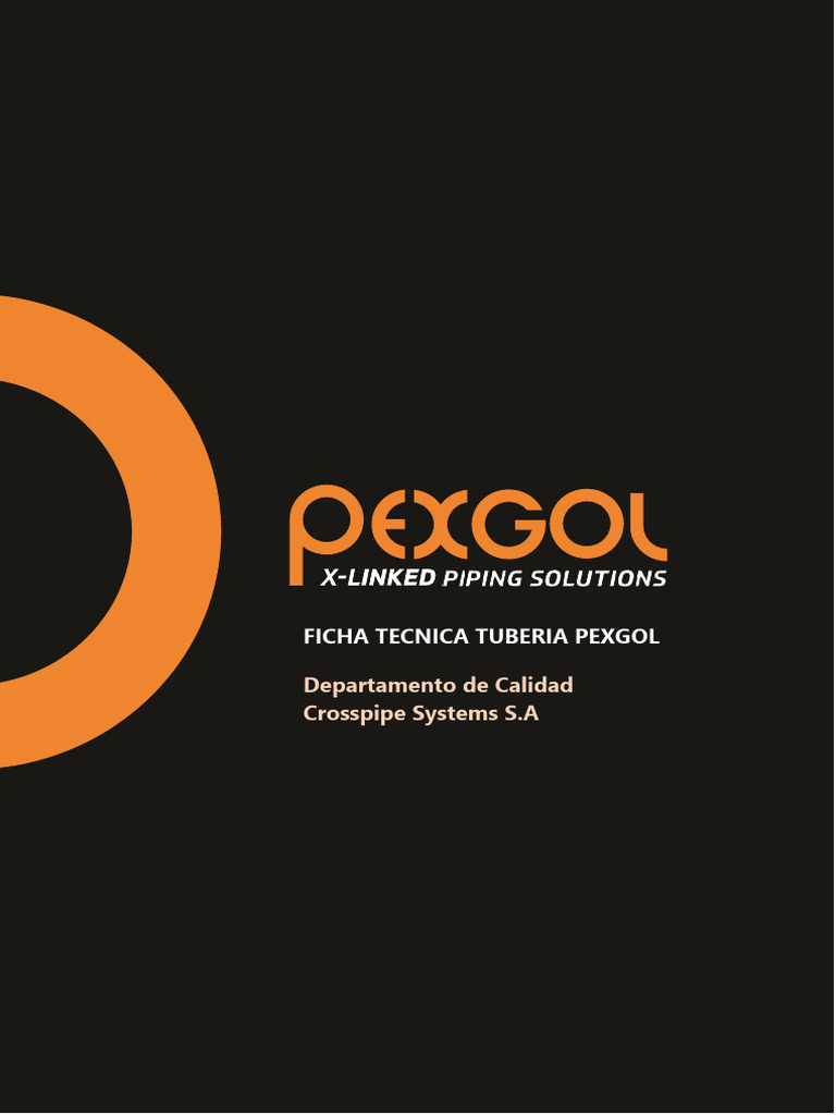 Ficha Tecnica Tuberia Pexgol: Departamento de Calidad Crosspipe Systems ...