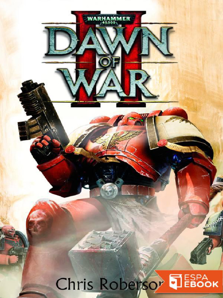 Dawn of War II - Chris Roberson | PDF