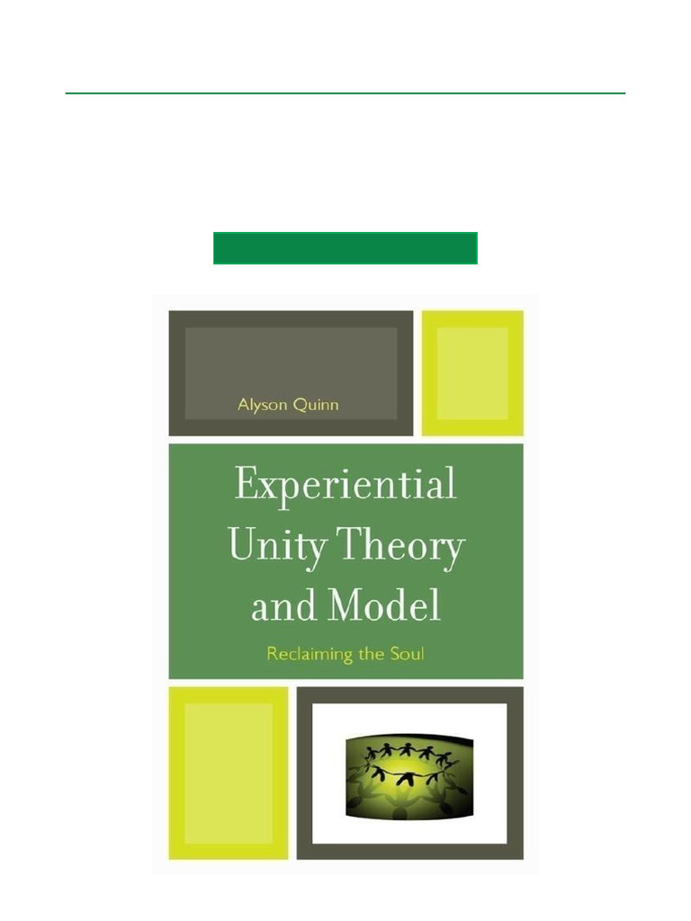 Quick Download Experiential Unity Theory and Model Reclaiming The Soul High-Resolution PDF ...