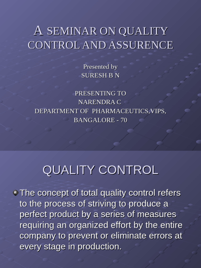 A Seminar On Quality Control and Assurence1 | PDF