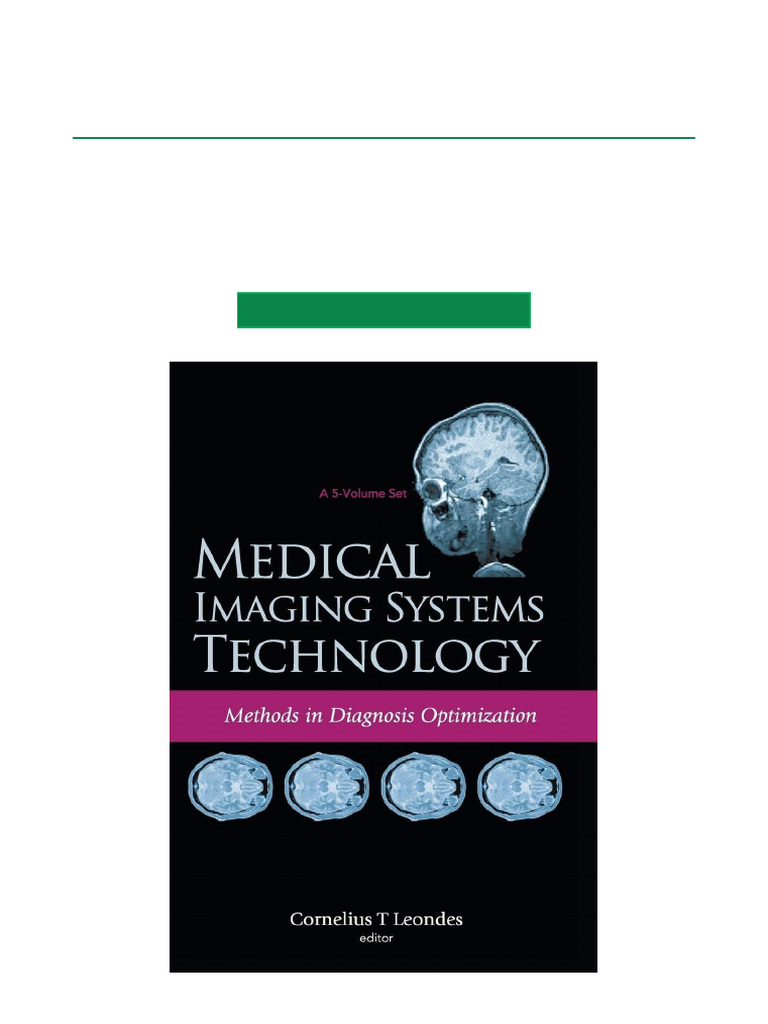 Highly Rated Medical Imaging Systems Technology Volume 4 Methods in Diagnosis Optimization Full ...