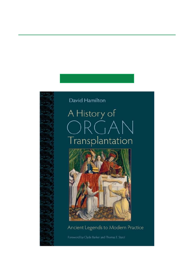 Free Download A History of Organ Transplantation Ancient Legends To ...