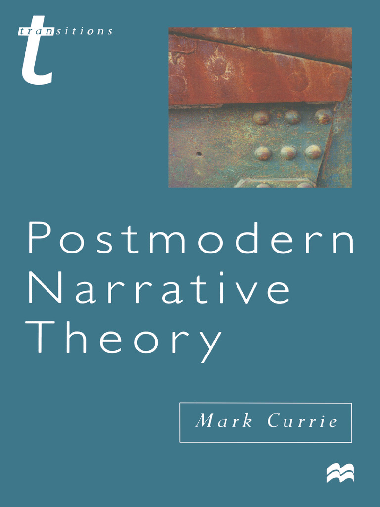 (Transitions) Mark Currie (Auth.) - Postmodern Narrative Theory-Macmillan Education UK (1998 ...