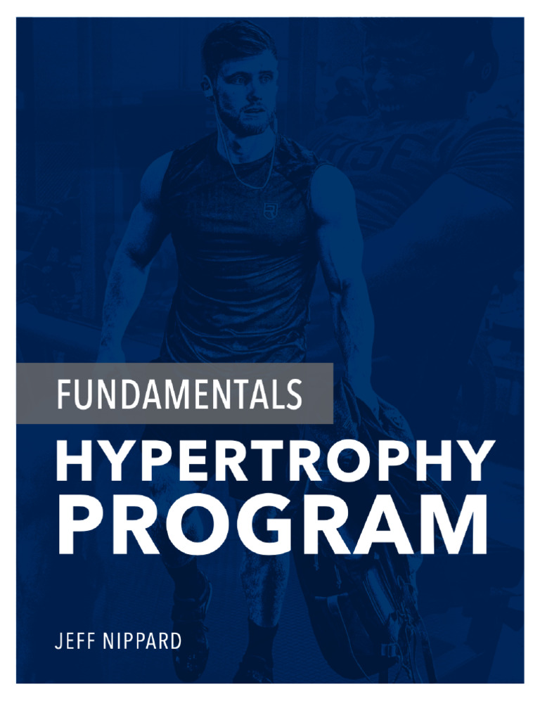 Jeff Nippard Hypertrophy Fundamentals Program | PDF