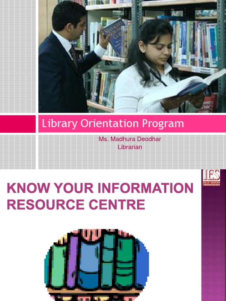 Library Orientation Program: Ms. Madhura Deodhar Librarian | PDF ...