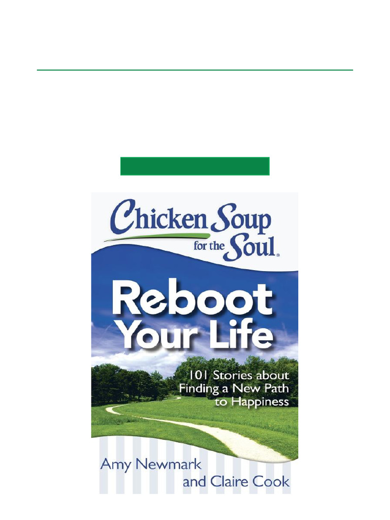 Hardcover Chicken Soup For The Soul Reboot Your Life 101 Stories About ...