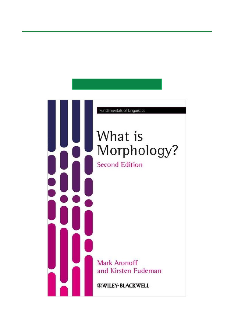 Limited Get What Is Morphology? - 2nd Edition Entire Volume Download | PDF