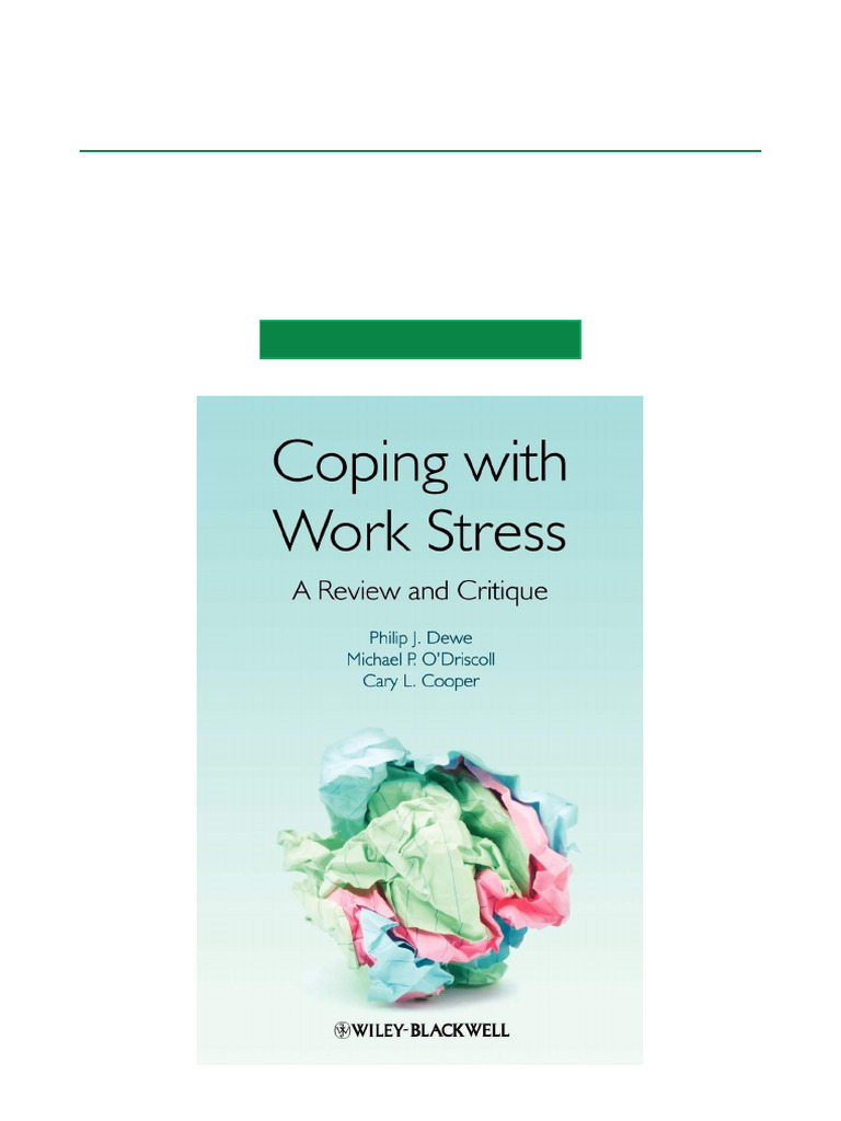(Hot Now) Coping With Work Stress A Review and Critique A Review and ...